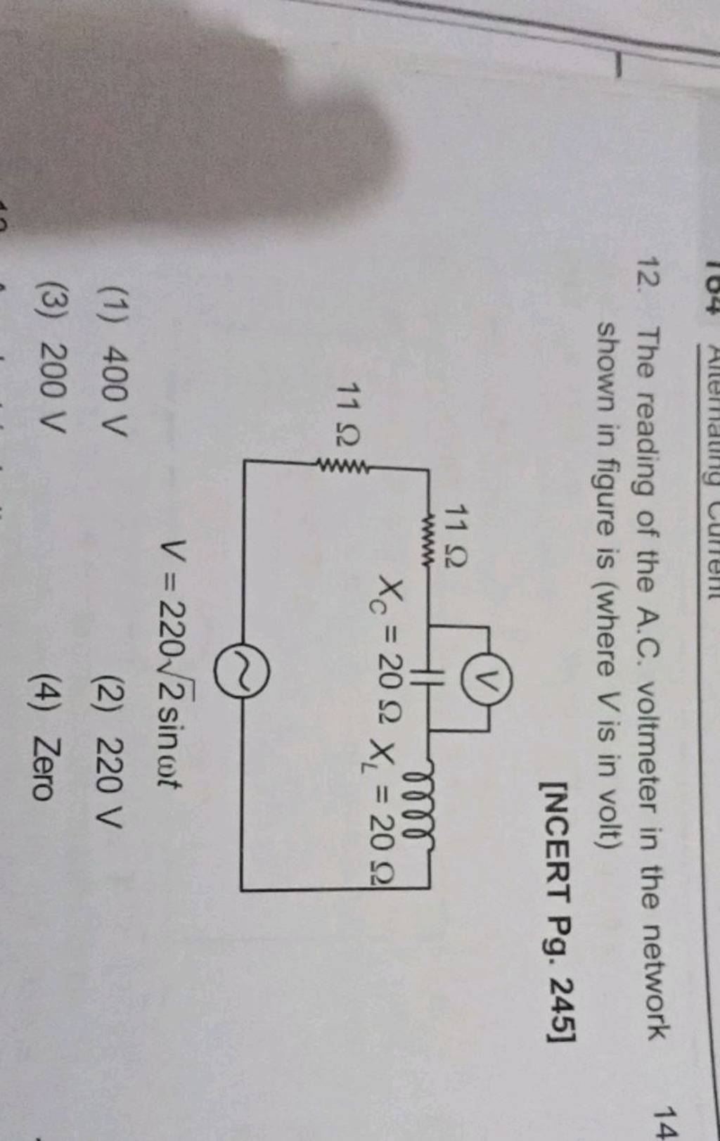 The reading of the A.C. voltmeter in the network shown in figure is (wher..