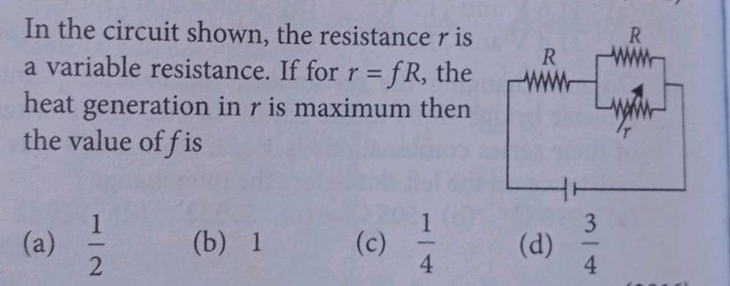 In the circuit shown, the resistance r is a variable resistance. If for r..