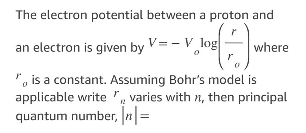 The electron potential between a proton and an electron is given by V=−Vo..