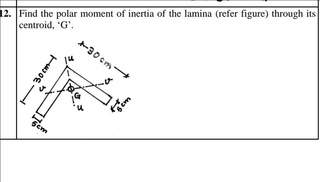 12. Find the polar moment of inertia of the lamina (refer figure) through..