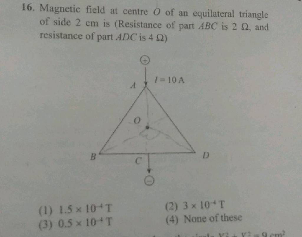 Magnetic field at centre O of an equilateral triangle of side 2mathrm cm