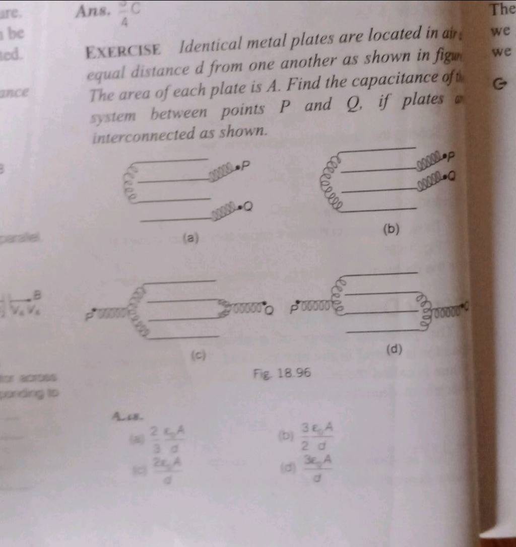 Ans. EXERCISE Identical metal plates are located in air. equal distance d..