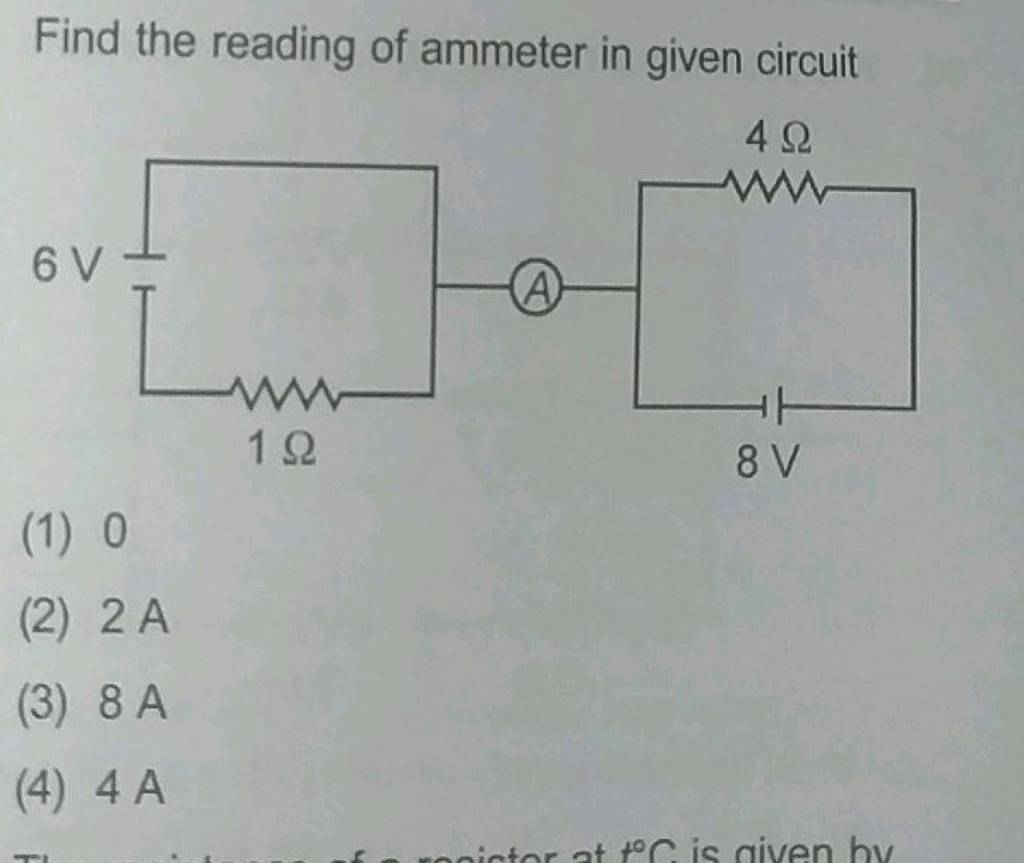 Find the reading of ammeter in given circuit | Filo Find the reading of ammeter in given circuit | Filo