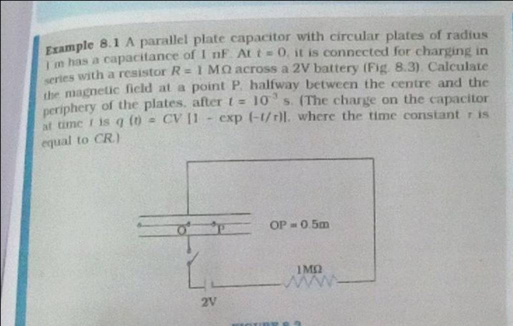 Example 8.1 A parallel plate capacitor with circular plates of radius 1ma..