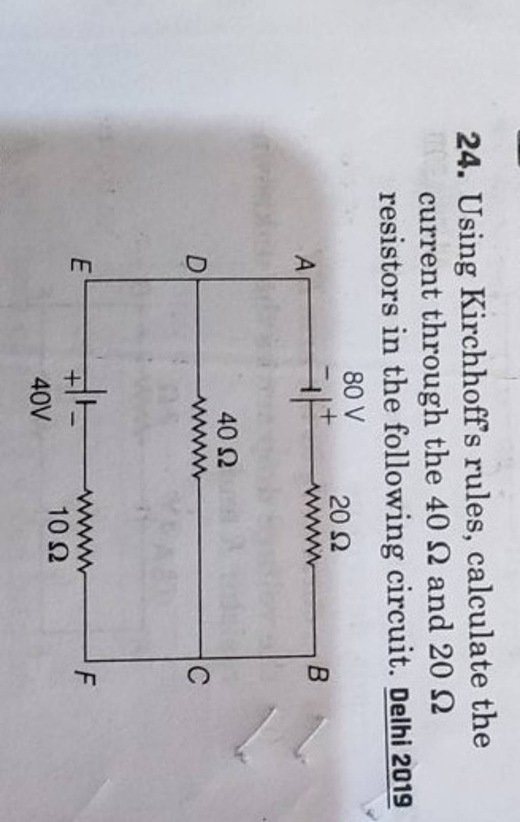 24 Using Kirchhoffs Rules Calculate The Current Through The 40omega And
