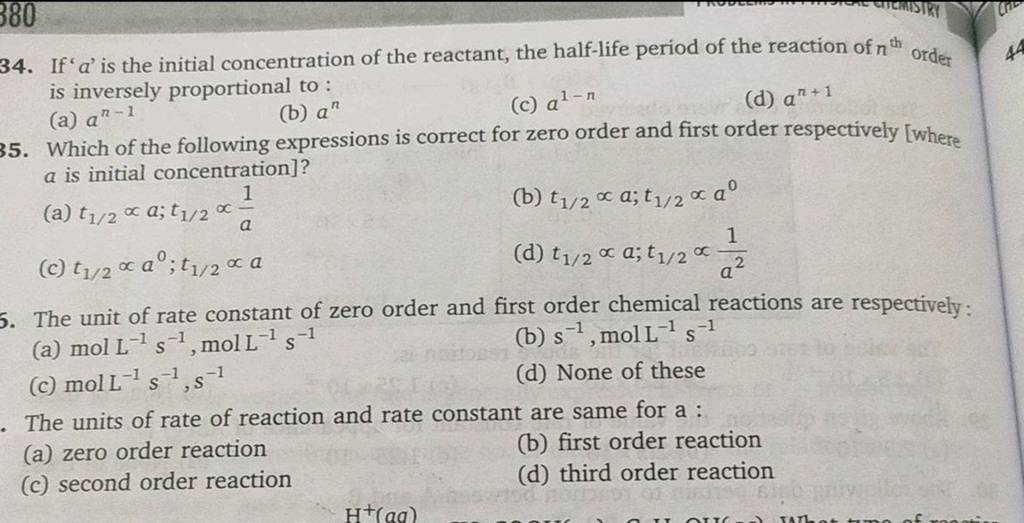 The units of rate of reaction and rate constant are same for a : | Filo
