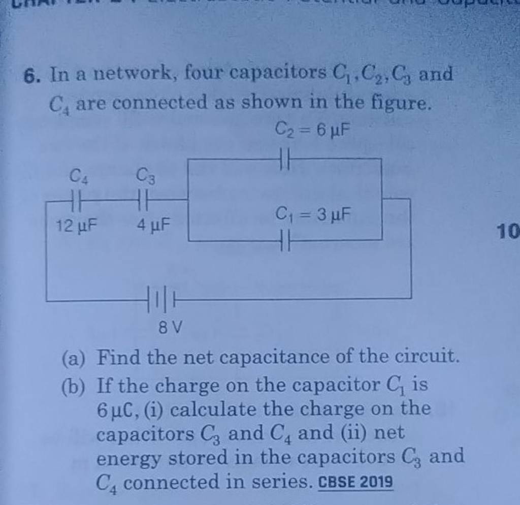 6. In a network, four capacitors C1 ,C2 ,C3 and C4 are connected as sho.. 6. In a network, four capacitors C1 ,C2 ,C3 and C4 are connected as sho..