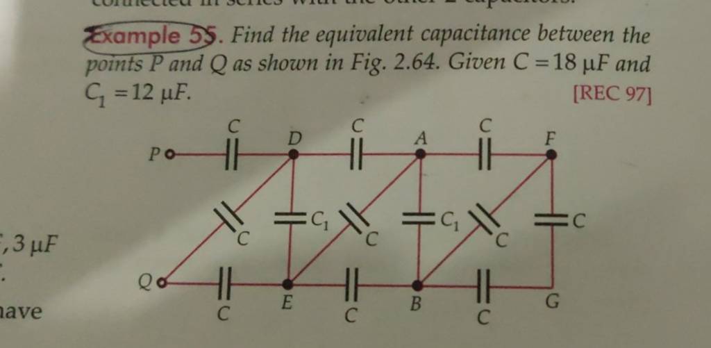 Example 55. Find the equivalent capacitance between the points P and Q as.. Example 55. Find the equivalent capacitance between the points P and Q as..
