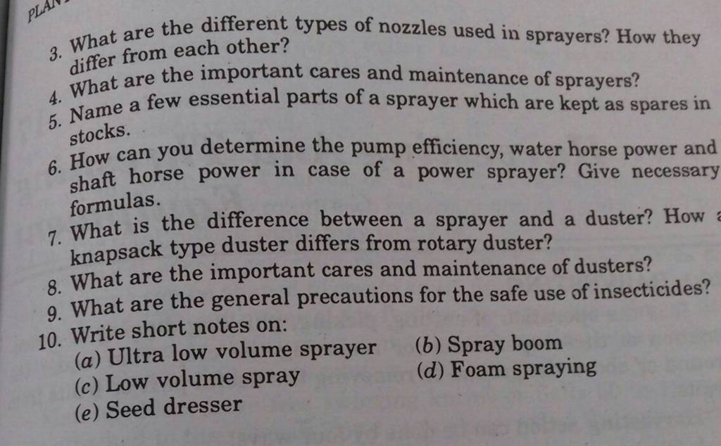What are the different types of nozzles used in sprayers? How they 4. Wha..