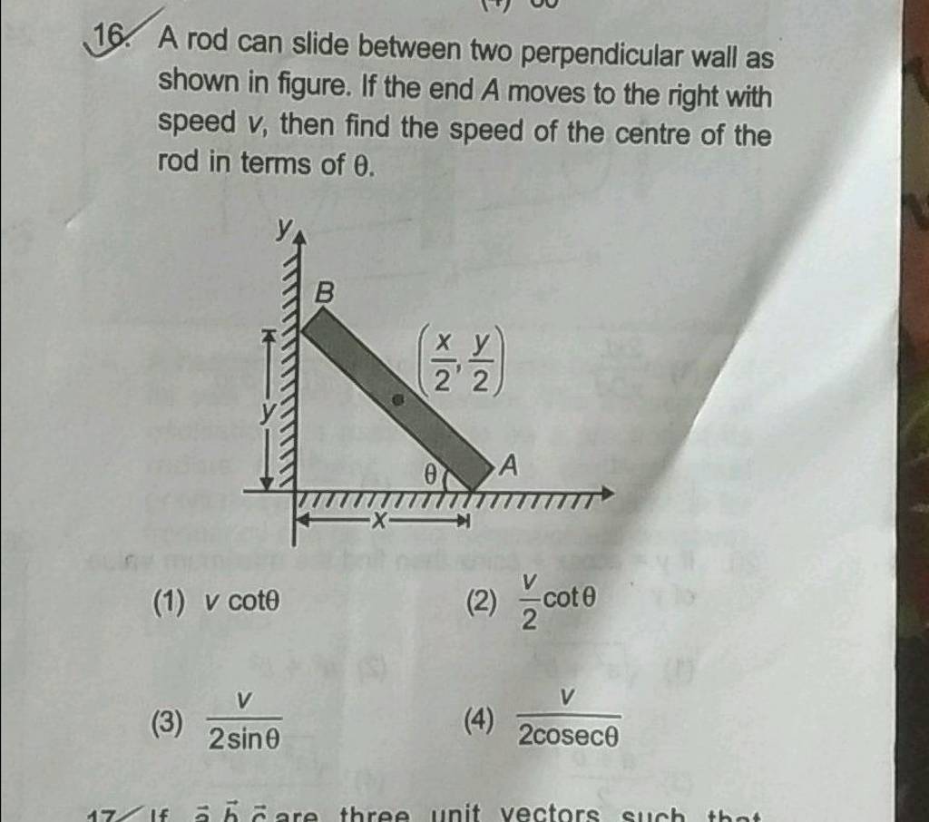 A rod can slide between two perpendicular wall as shown in figure. If the..
