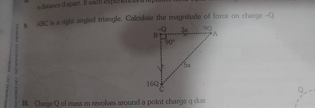 9. ABC is a right angled triangle. Calculate the magnitude of force on ch..