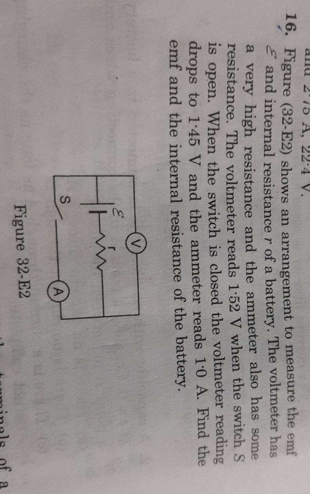 16. Figure (32−E2) shows an arrangement to measure the emf E and internal..