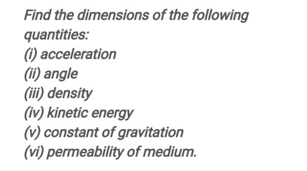 Find the dimensions of the following quantities: | Filo