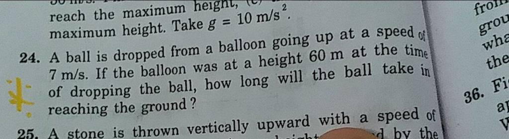 reach the maximum helgre 10mathrm m/mathrms2. 24. A ball is dropped from