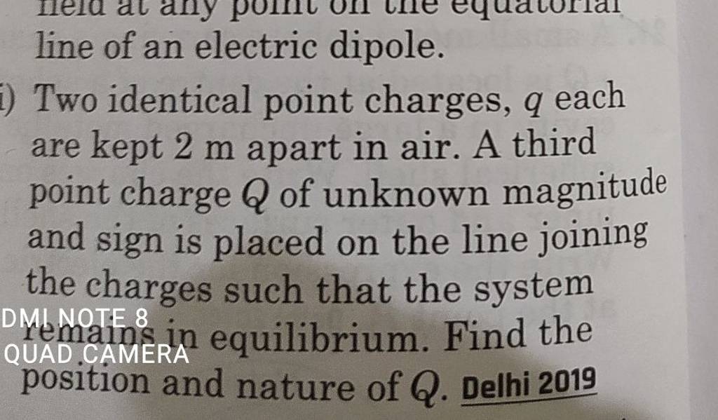 line of an electric dipole. Two identical point charges, q each are kept