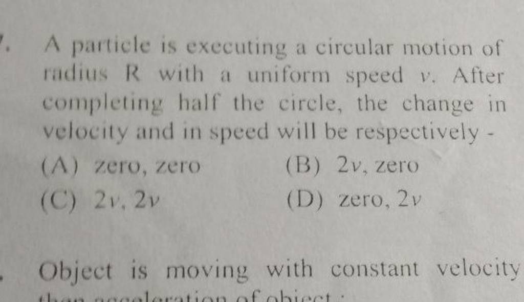 A particle is executing a circular motion of radius R with a uniform spee..