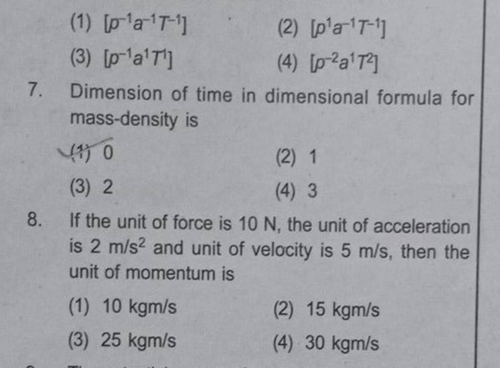 Dimension of time in dimensional formula for mass-density is (i) 0 | Filo