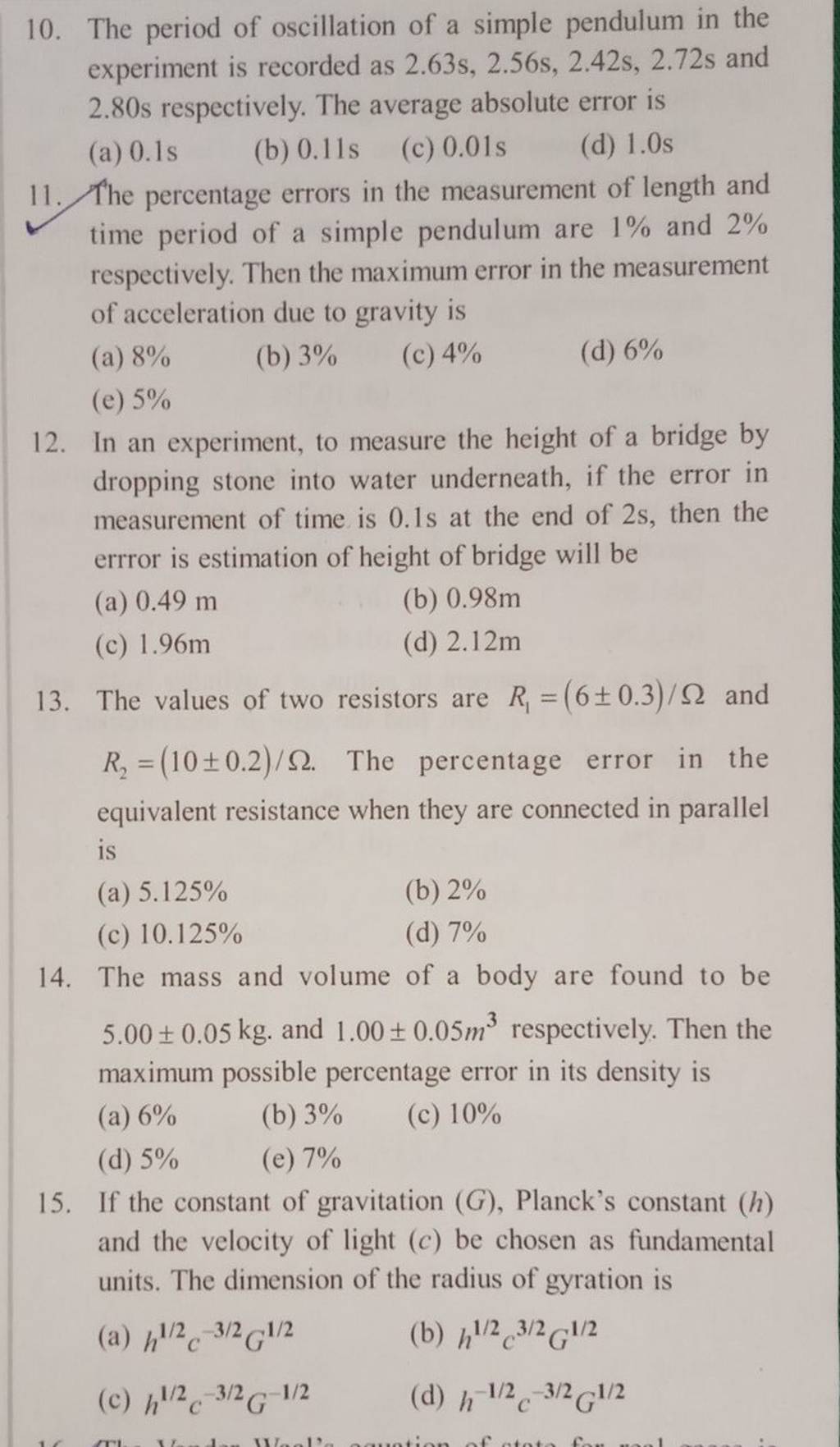 The percentage errors in the measurement of length and time period of a s..
