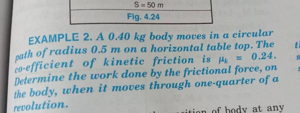EXAMPLE 2. A 0.40mathrm kg body moves in a circular path of radius 0.5mat..