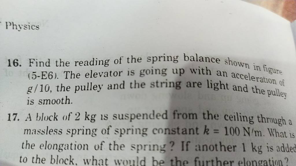 Physics 16. Find the reading of the spring balance shown in figure (5-E6)..