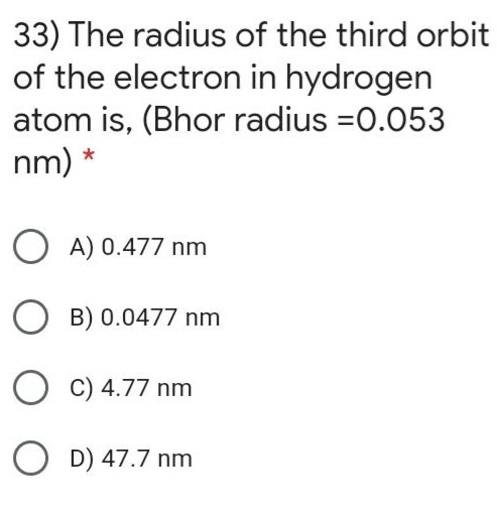 The Radius Of The Third Orbit Of The Electron In Hydrogen Atom Is Bhor