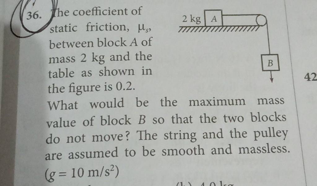 36 The Coefficient Of Static Friction Mus Between Block A Of Mass 2ma