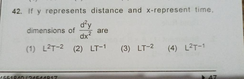 If y represents distance and x-represent time, dimensions of fracd2ydx2 a..