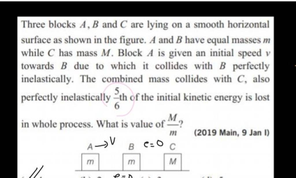 Three blocks A,B and C are lying on a smooth horizontal surface as shown
