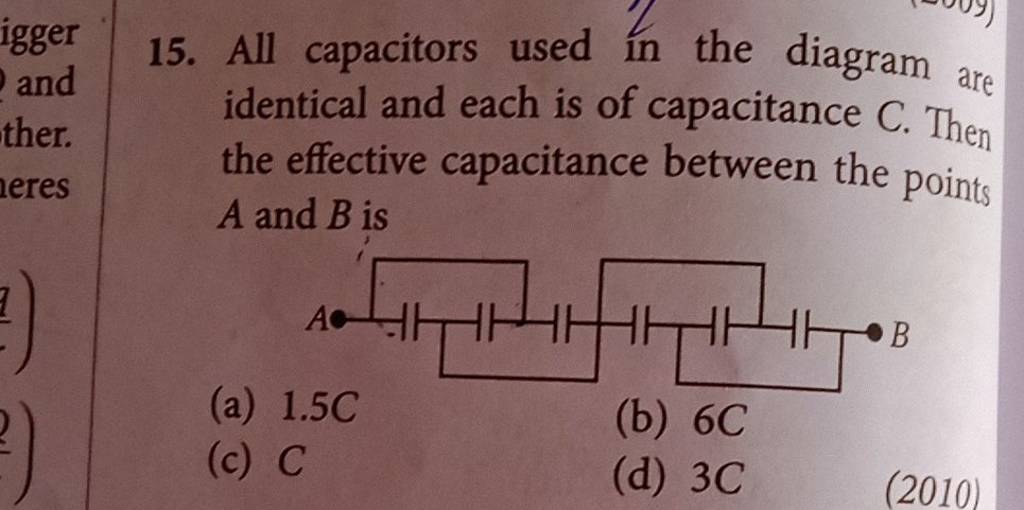All capacitors used in the diagram are identical and each is of capacitan..