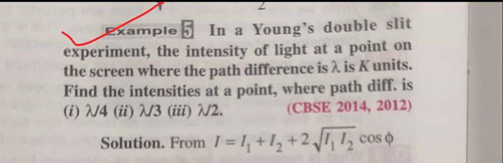 Example 5 In a Youngs double slit experiment, the intensity of light at a..