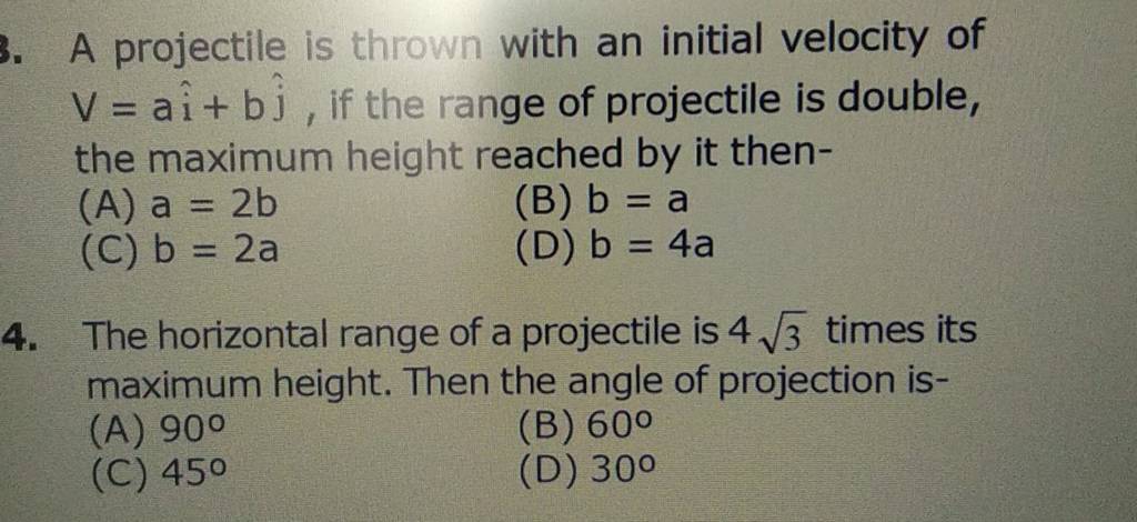 The horizontal range of a projectile is 4sqrt3 times its maximum height.