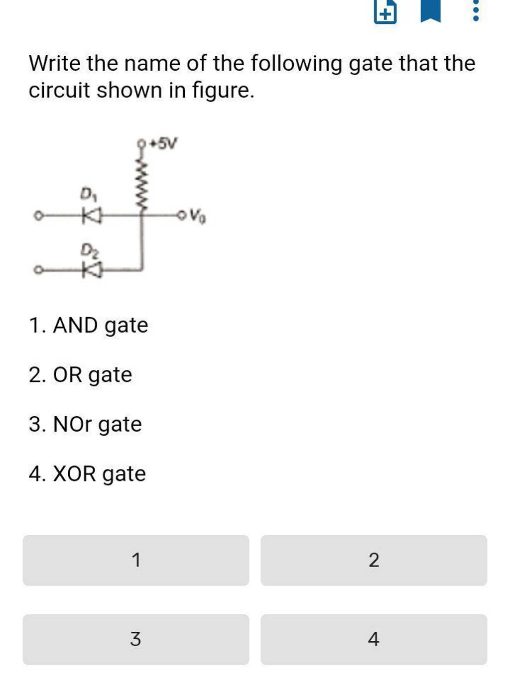 Write the name of the following gate that the circuit shown in figure... Write the name of the following gate that the circuit shown in figure...