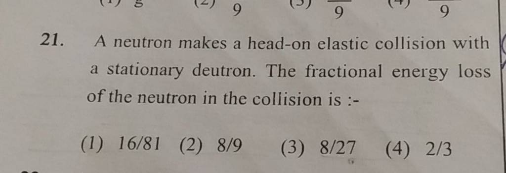 A neutron makes a head-on elastic collision with a stationary deutron. Th..