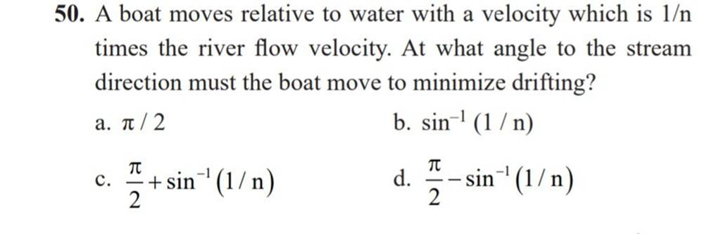 A Boat Moves Relative To Water With A Velocity Which Is 1 Mathrmn Times T