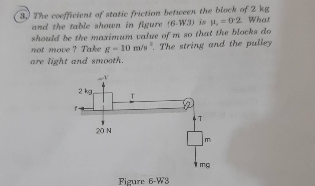 3 The Coefficient Of Static Friction Between The Block Of 2mathrm Kg A