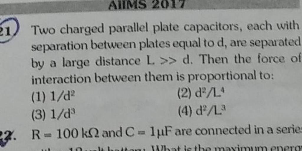 Two charged parallel plate capacitors, each with separation between plat..
