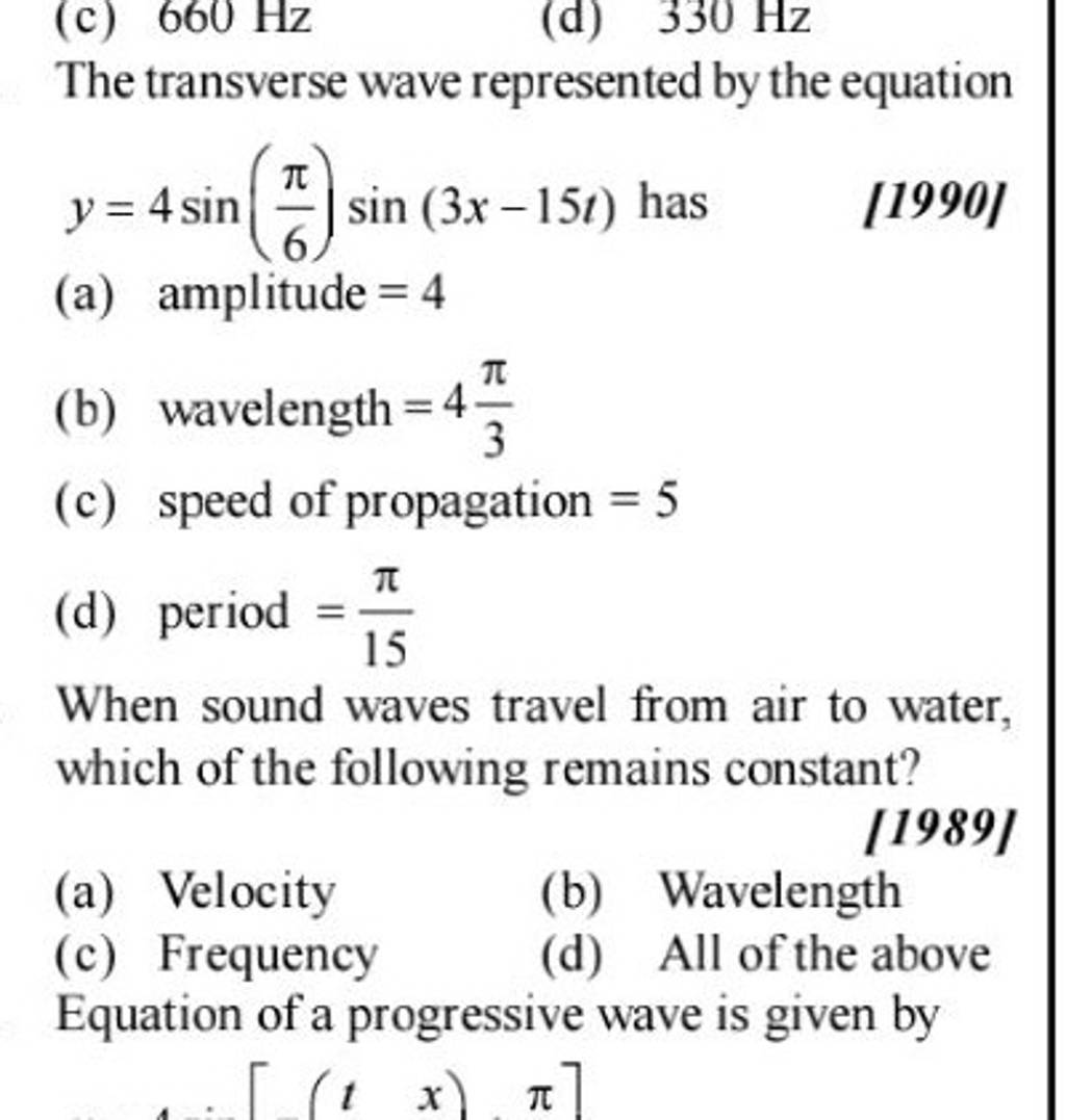 The transverse wave represented by the equation y=4sinleft(fracpi6ight)si..