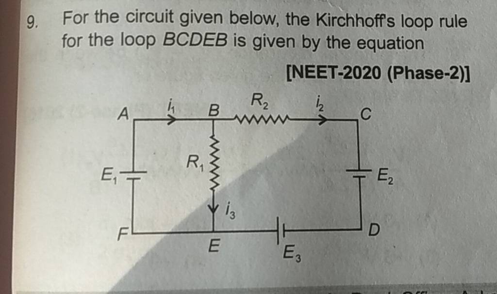 9. For the circuit given below, the Kirchhoffs loop rule for the loop BCD..