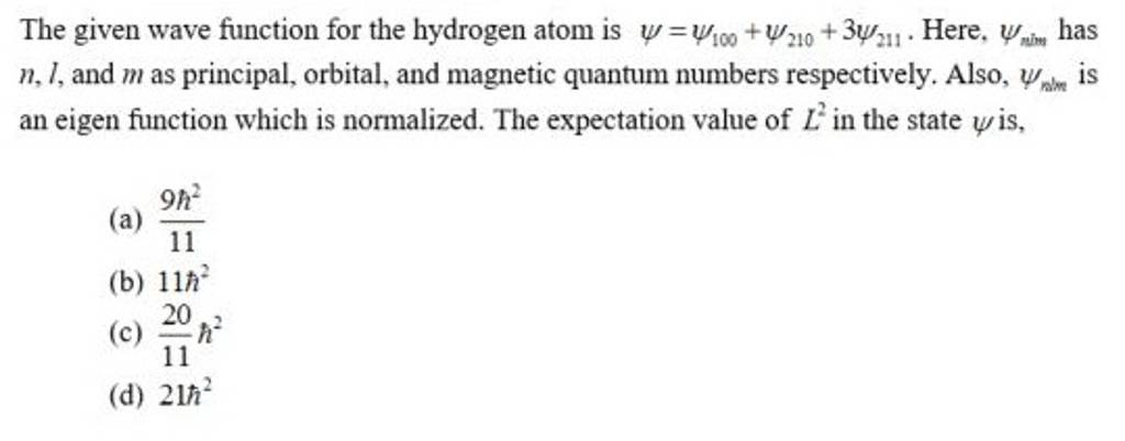 The Given Wave Function For The Hydrogen Atom Is Psi Psi100 Psi210 3psi