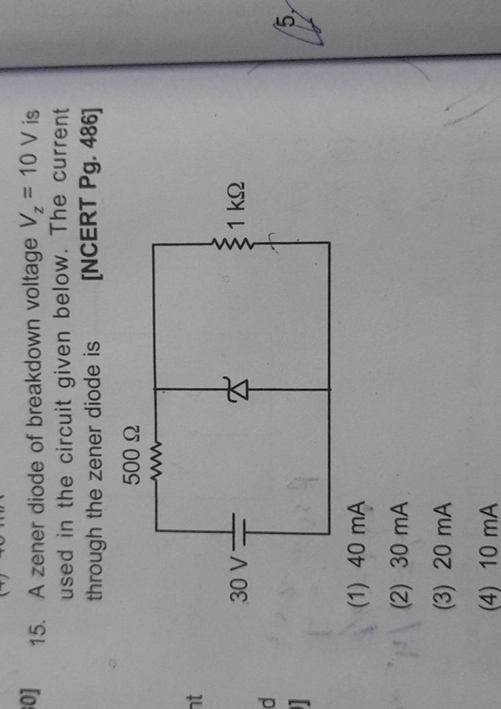 A zener diode of breakdown voltage Vz =10mathrm V is used in the circuit