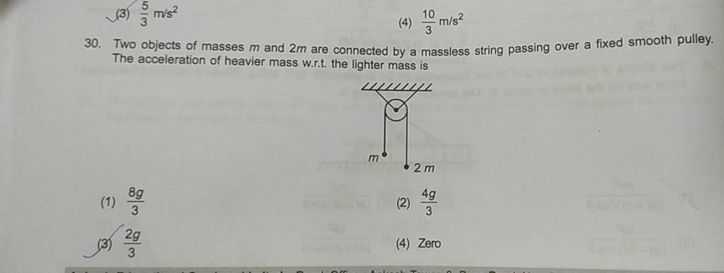 Two objects of masses m and 2m are connected by a massless string passing..