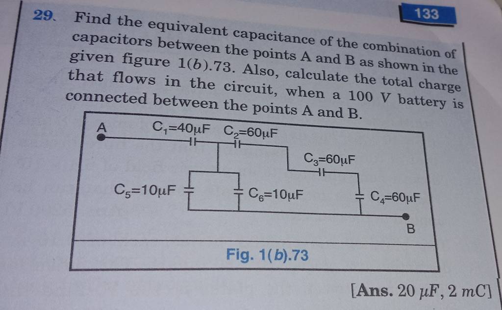 133 29. Find the equivalent capacitance of the combination of capacitors