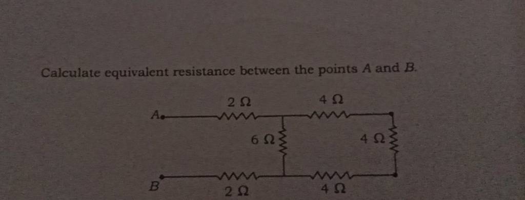 Calculate equivalent resistance between the points A and B. | Filo Calculate equivalent resistance between the points A and B. | Filo