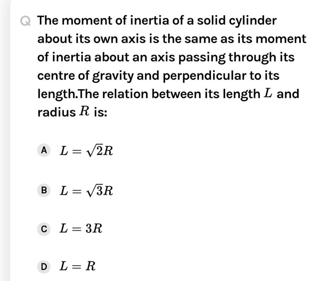 The moment of inertia of a solid cylinder about its own axis is the same