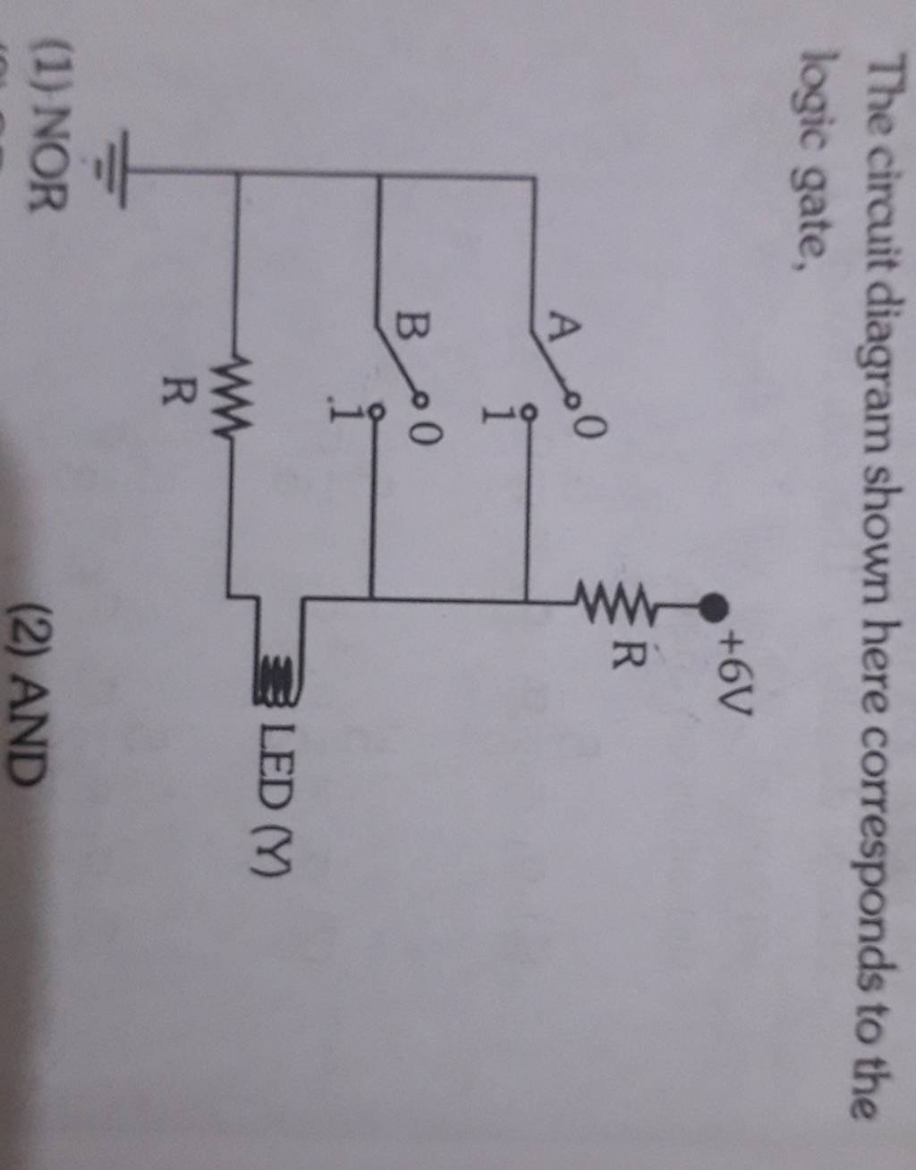 The Circuit Diagram Shown Here Corresponds To The Logic Gate 1 Nor 2 