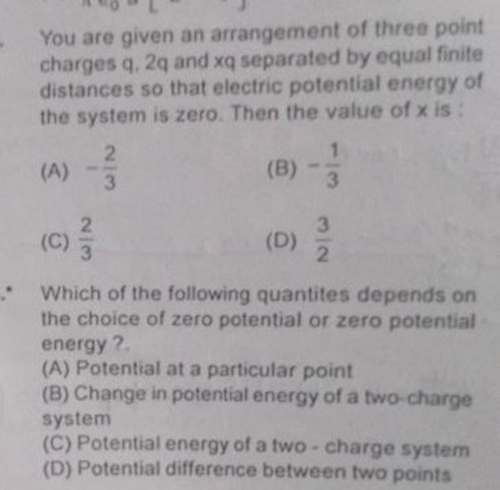 You are given an arrangement of three point charges q.2q and xq separated..