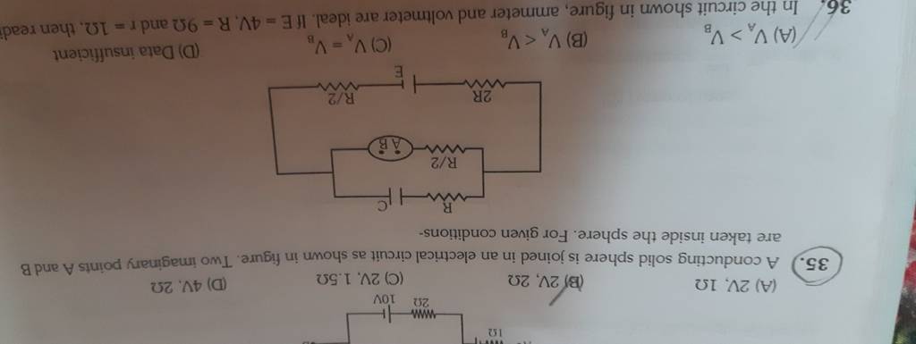 A conducting solid sphere is joined in an electrical circuit as shown in