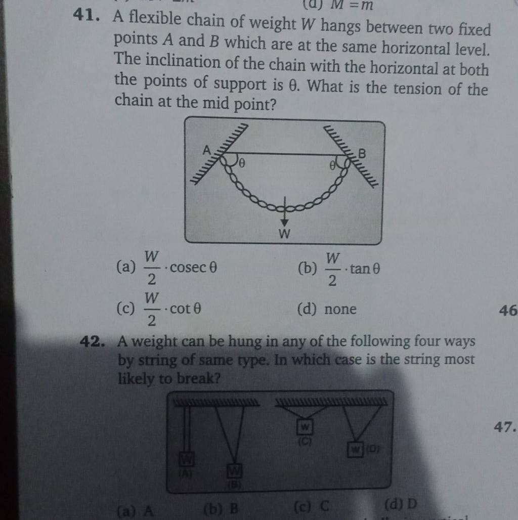 A weight can be hung in any of the following four ways by string of same