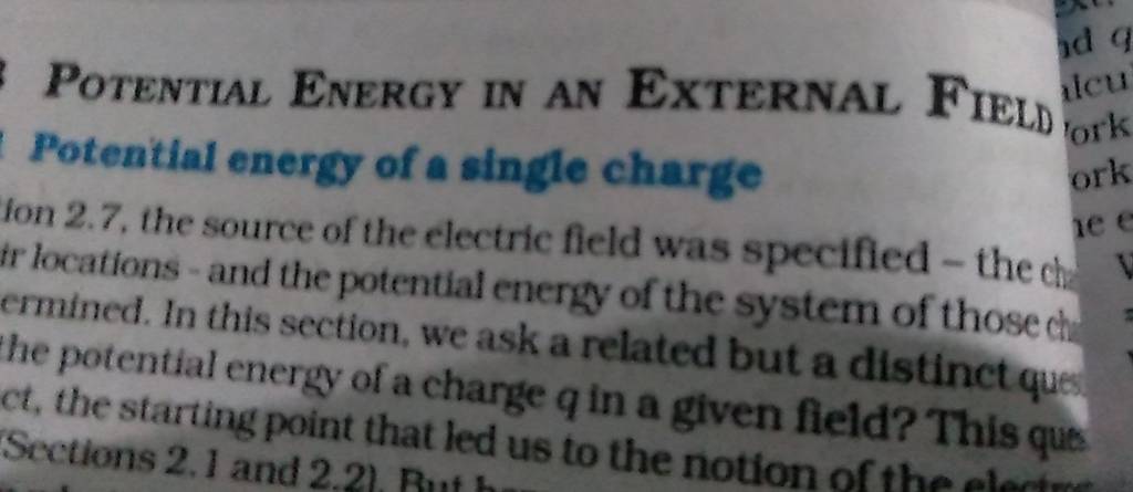 POTENTIAL ENERGY IN AN EXTERNAL FIELD Potential energy of a single charge..