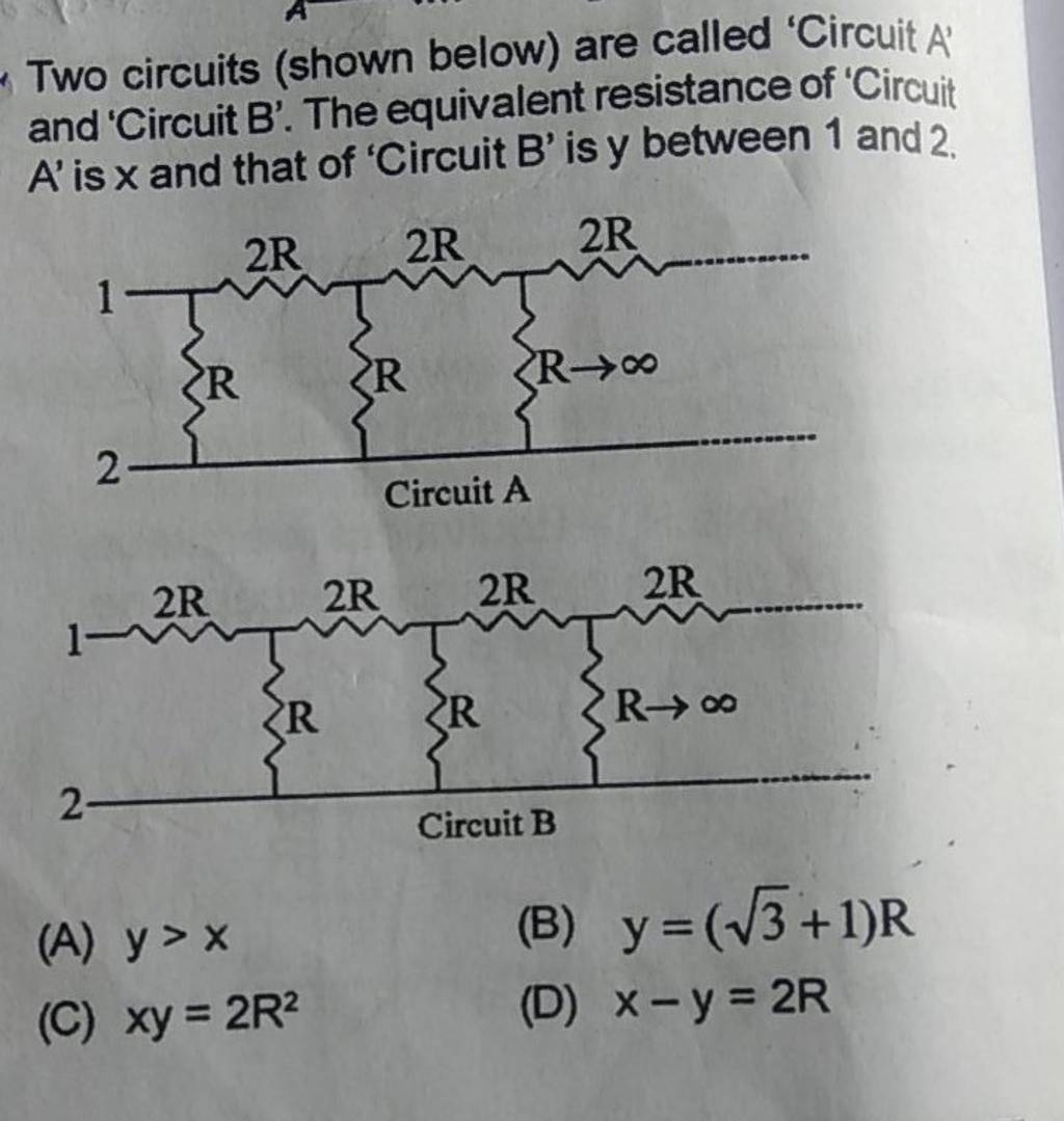 Two circuits (shown below) are called Circuit A and Circuit B. The equiv..